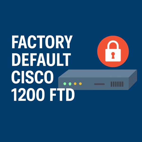 Cisco Switch Default Password List & Recovery Guide 2025